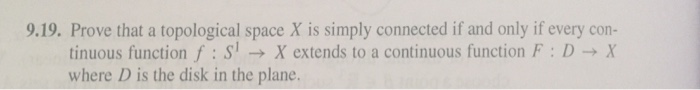 Solved 9.19. Prove that a topological space X is simply | Chegg.com
