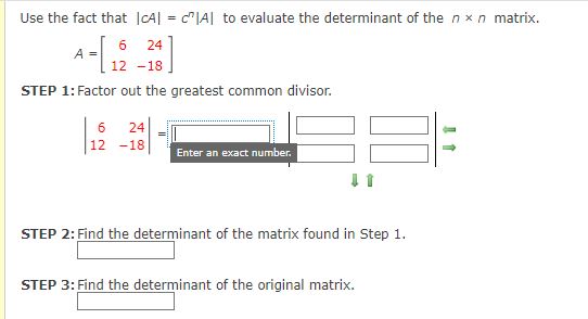 Solved Use the fact that ∣CA∣=cn∣A∣ to evaluate the | Chegg.com