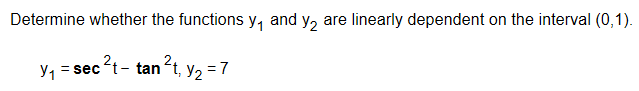 Solved Determine Whether The Functions Y1 And Y2 Are