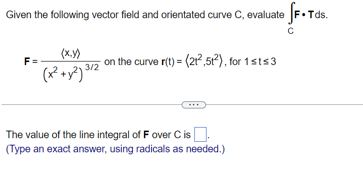Solved Given the following vector field and orientated curve | Chegg.com