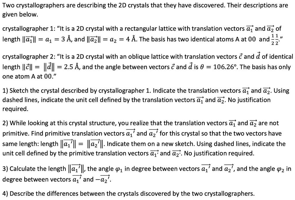 Solved Two crystallographers are describing the 2D crystals | Chegg.com