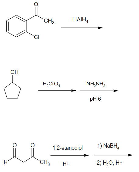 Solved LiAlH4 H2CrO4 pH6NH2NH2 H+ 1,2-etan 1) NaBH4 | Chegg.com