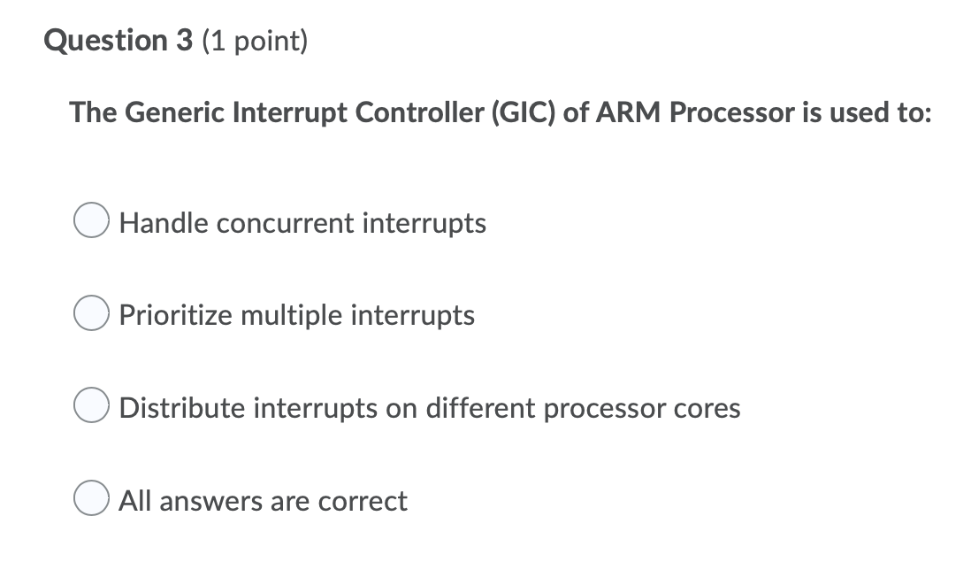 Solved Question 3 (1 point) The Generic Interrupt Controller | Chegg.com