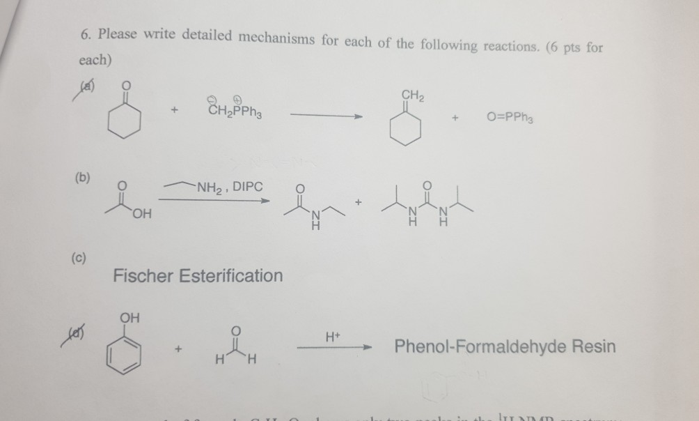 Solved 6. Please write detailed mechanisms for each of the | Chegg.com