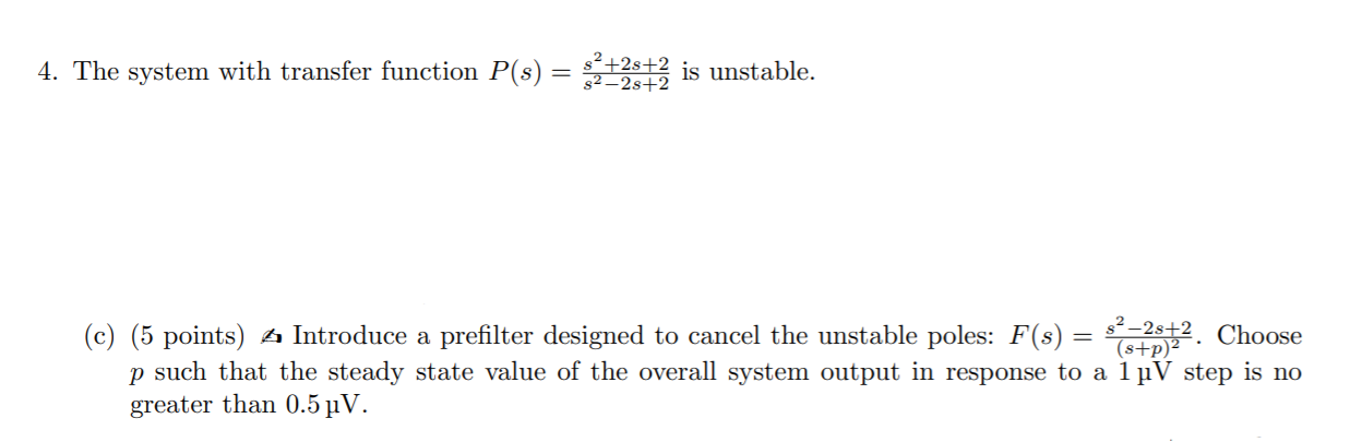 Solved 4. The system with transfer function P 32–23+25 +28+2 | Chegg.com