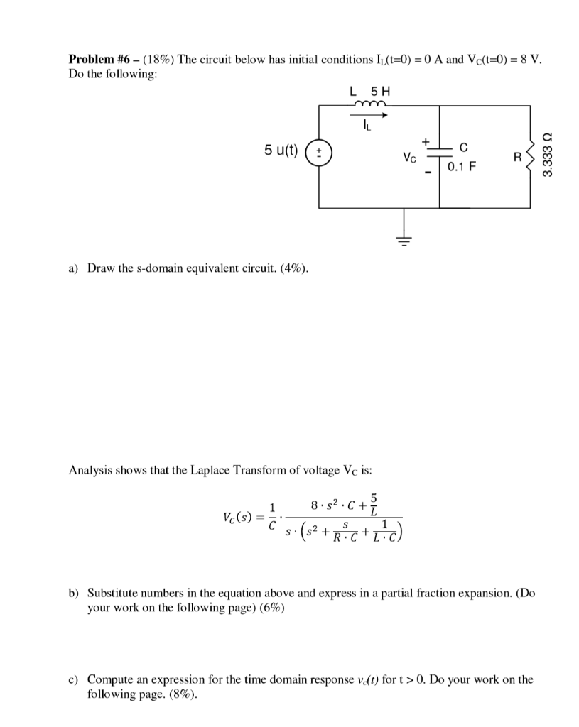 Solved Problem #6 - (18%) The circuit below has initial | Chegg.com