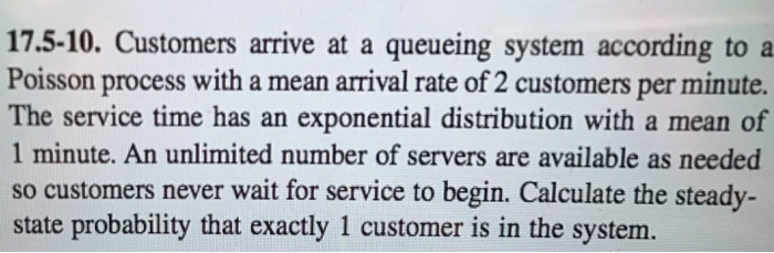 Solved Customers arrive at a queueing system according to a | Chegg.com