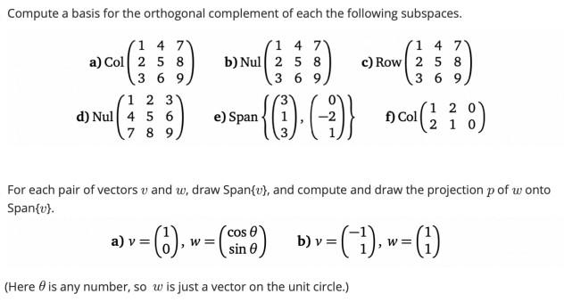 Solved Compute a basis for the orthogonal complement of each | Chegg.com