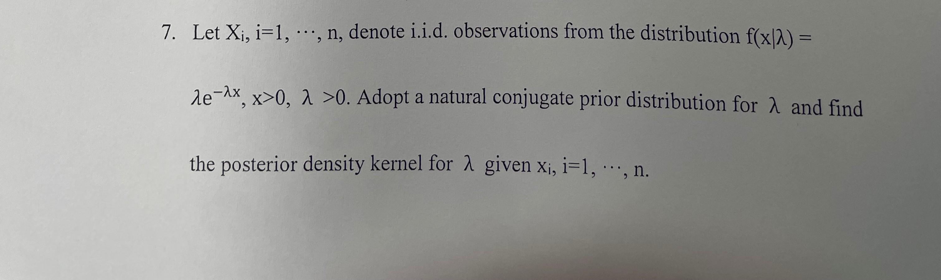 7. Let Xi,i=1,⋯,n, denote i.i.d. observations from | Chegg.com