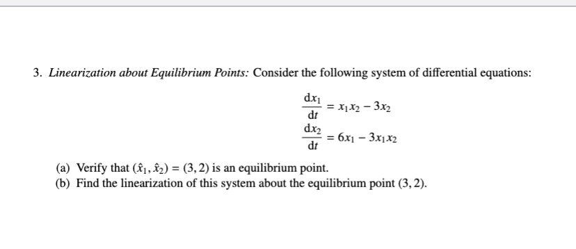 Solved 3. Linearization about Equilibrium Points: Consider | Chegg.com