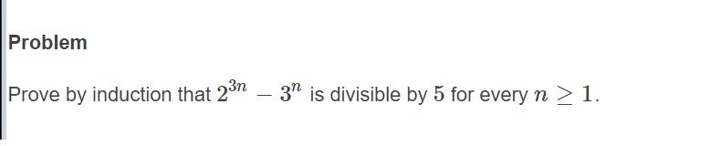 Solved Problem Prove by induction that 23n 3” is divisible | Chegg.com