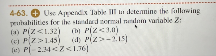 Solved ORES 4-63.Use Appendix Table III to determine the | Chegg.com