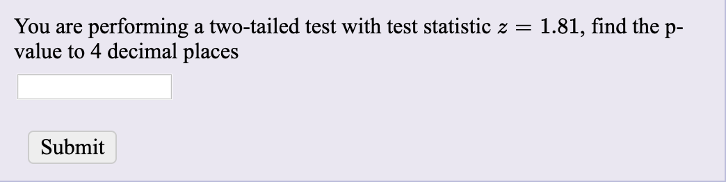 Solved You are performing a two-tailed test with test | Chegg.com