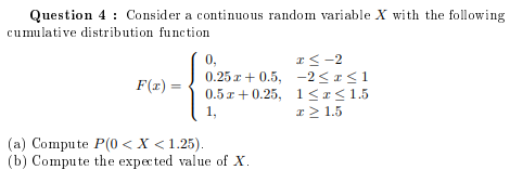 Solved Question 4 : Consider a continuous random variable X | Chegg.com