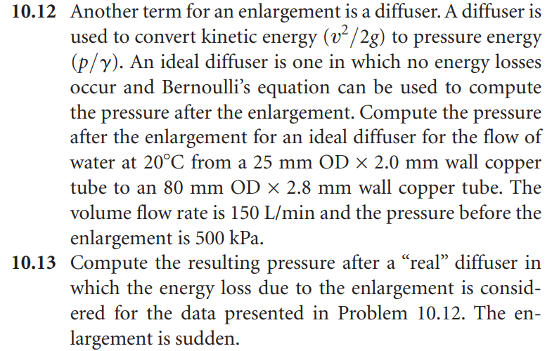 Solved 10.12 Another term for an enlargement is a diffuser. | Chegg.com
