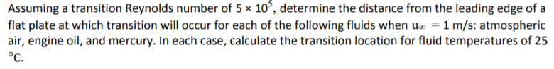 Solved Assuming a transition Reynolds number of 5 x 10°, | Chegg.com