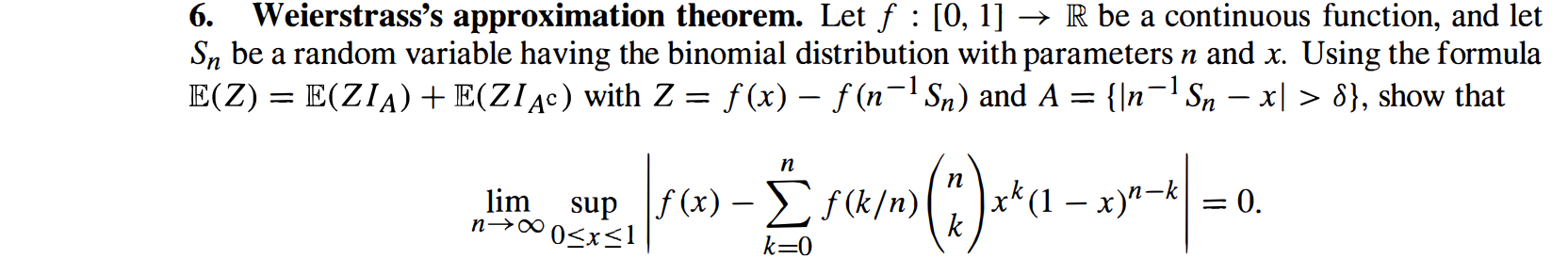 6. Weierstrass's approximation theorem. Let f : [0, | Chegg.com