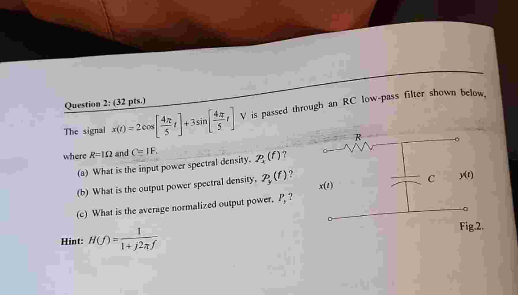 Solved Question 2: (32 pts.)The signal | Chegg.com