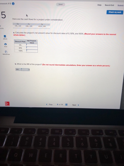 Solved mework#8 0 Help Save& Exit Submit Check my work Here | Chegg.com Solved mework#8 0 Help Save& Exit Submit Check my work Here | Chegg.com