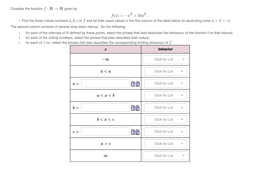 Solved f(x)=−x4+50x2 - Find the three critical numbers a,b,c | Chegg.com