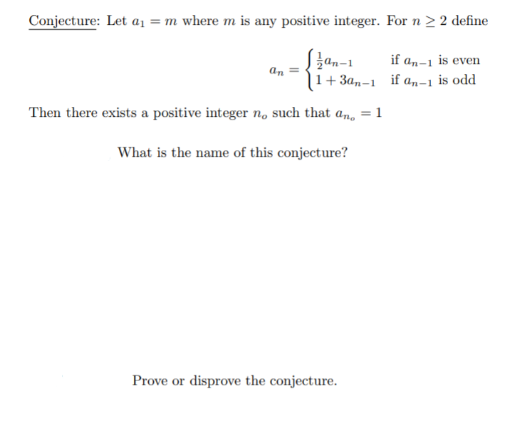 Solved Conjecture: Let aj = m where m is any positive | Chegg.com