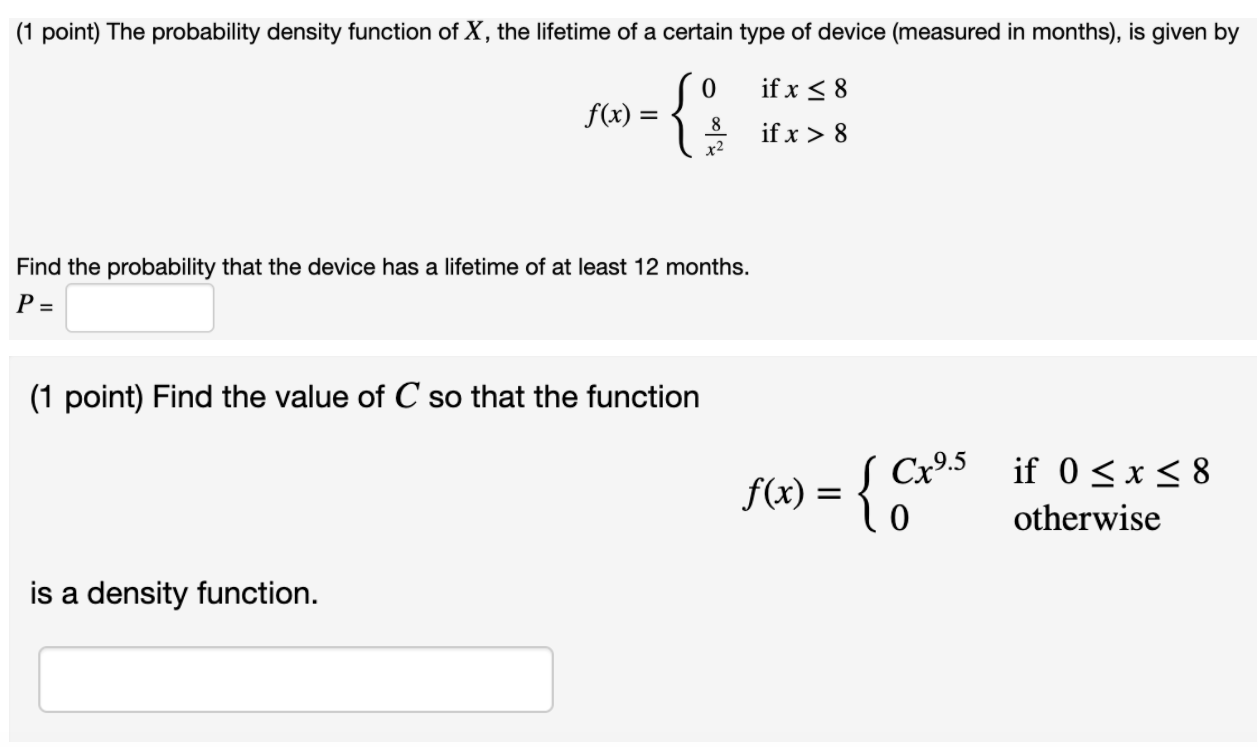 Solved (1 point) The probability density function of X, the | Chegg.com