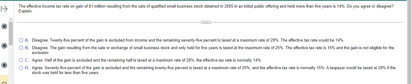 Solved exclusion. C. Agree. Half of the gain is excluded and | Chegg.com