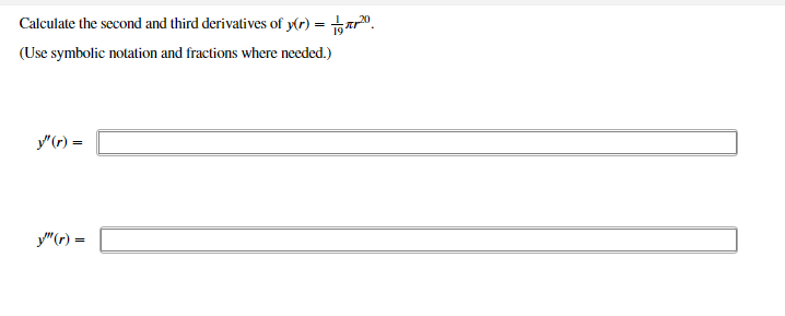 Solved Calculate the first, second, and third derivatives of | Chegg.com