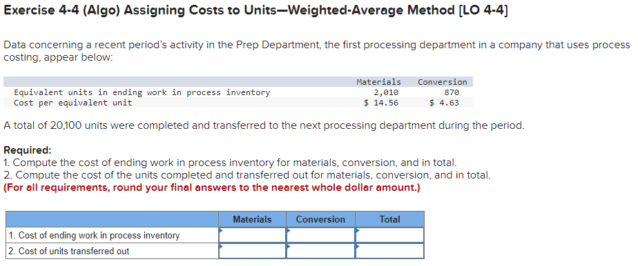 Solved Exercise 4-4 (Algo) Assigning Costs to | Chegg.com Solved Exercise 4-4 (Algo) Assigning Costs to | Chegg.com