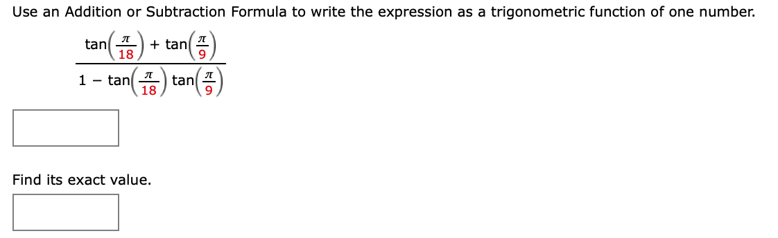 Solved Use an Addition or Subtraction Formula to write the | Chegg.com