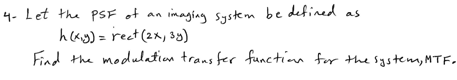 Solved 4- Let the PSF of an imaging system be defined as | Chegg.com