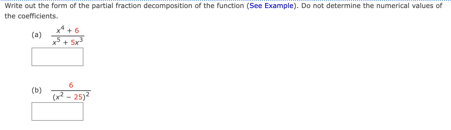 Solved Write out the form of the partial fraction | Chegg.com