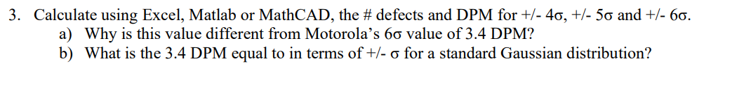 Solved 3. Calculate using Excel, Matlab or MathCAD, the # | Chegg.com