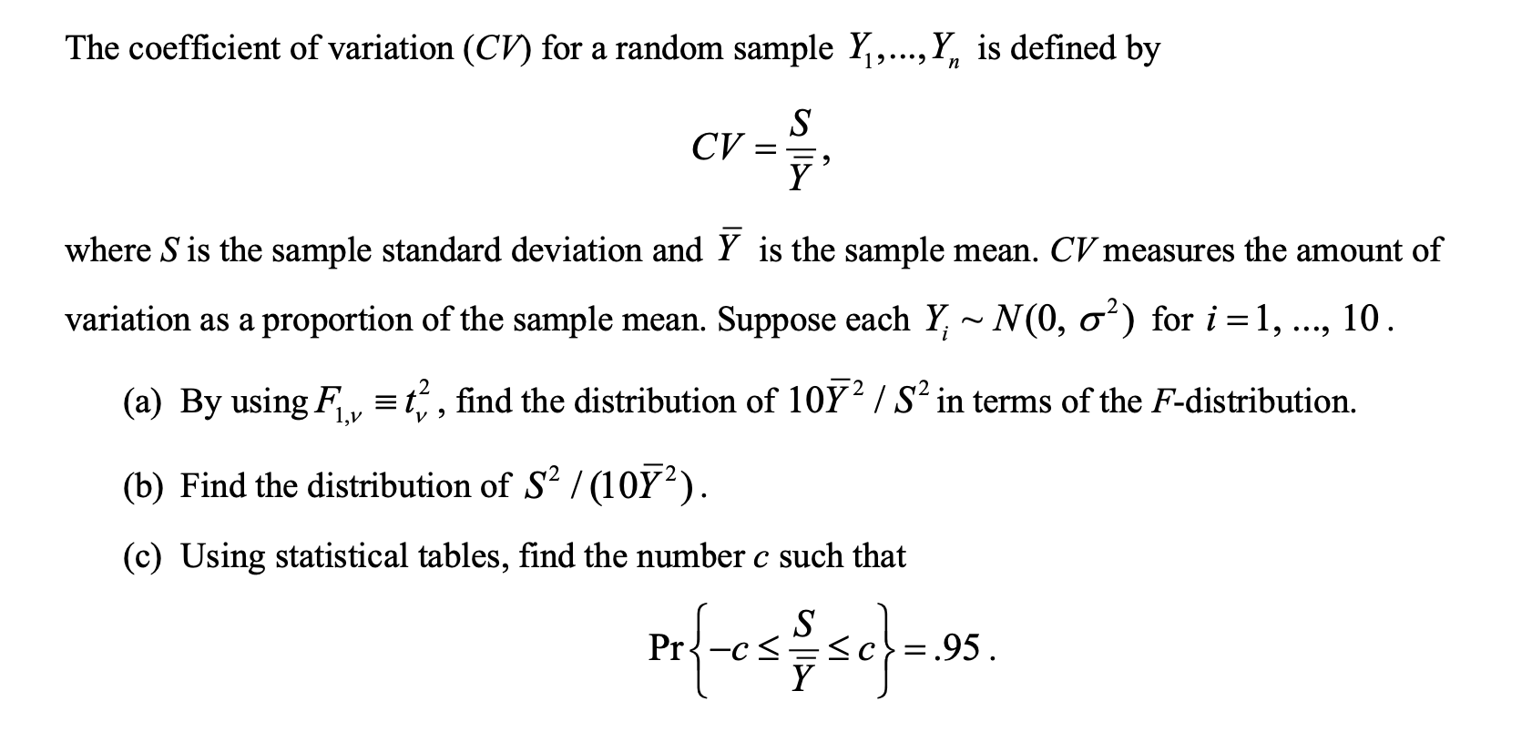 Solved The coefficient of variation (CV) for a random sample | Chegg.com