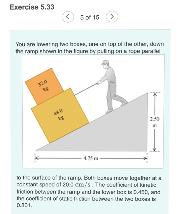 Solved PartA You are lowering two boxes, one on top of the | Chegg.com