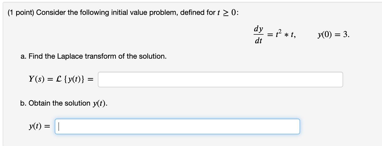 Solved (1 point) Consider the following initial value | Chegg.com