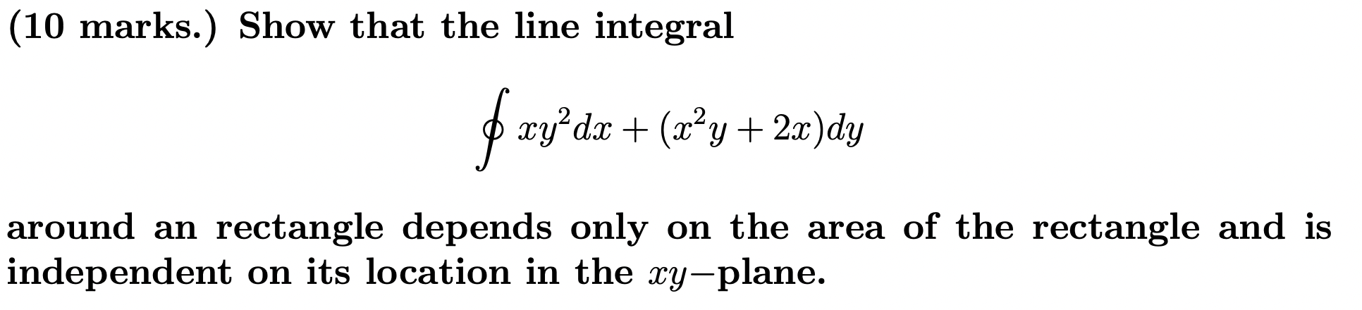Solved (10 marks.) Show that the line integral | Chegg.com
