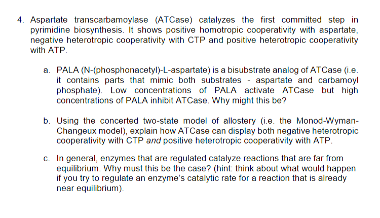 4 Aspartate transcarbamoylase (ATCase) catalyzes the | Chegg.com