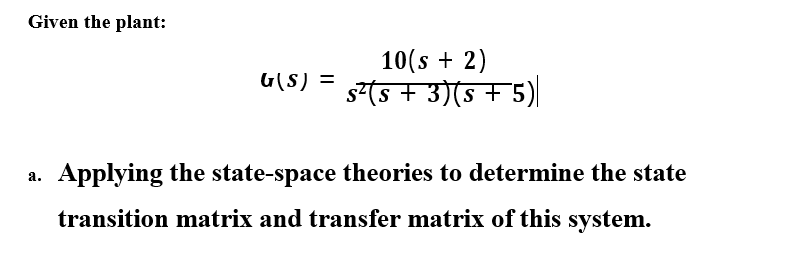 Solved determine the state transition matrix and transfer | Chegg.com