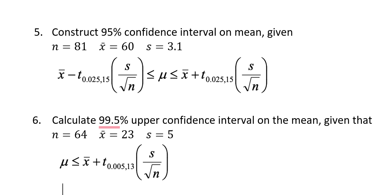 Solved 5. Construct 95% confidence interval on mean, given | Chegg.com Solved 5. Construct 95% confidence interval on mean, given | Chegg.com