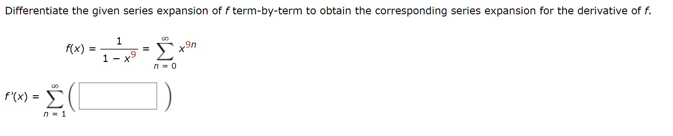 Solved Differentiate the given series expansion of f | Chegg.com