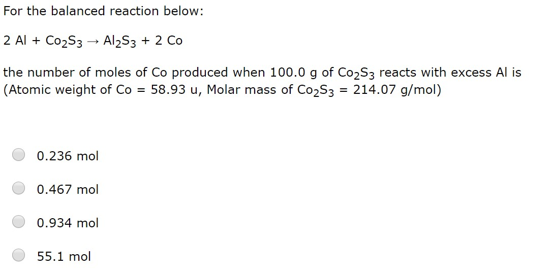 Solved For the balanced reaction below: 2 AL + CO2S3 → Al2S3 | Chegg.com