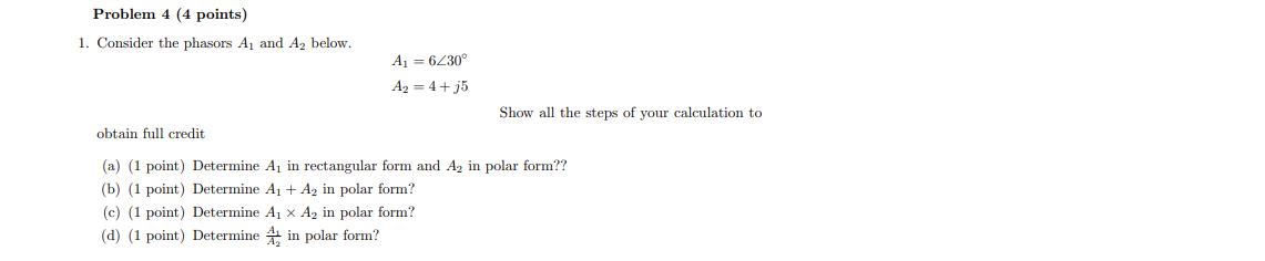 Solved Problem 4 (4 points) 1. Consider the phasors A and A2 | Chegg.com