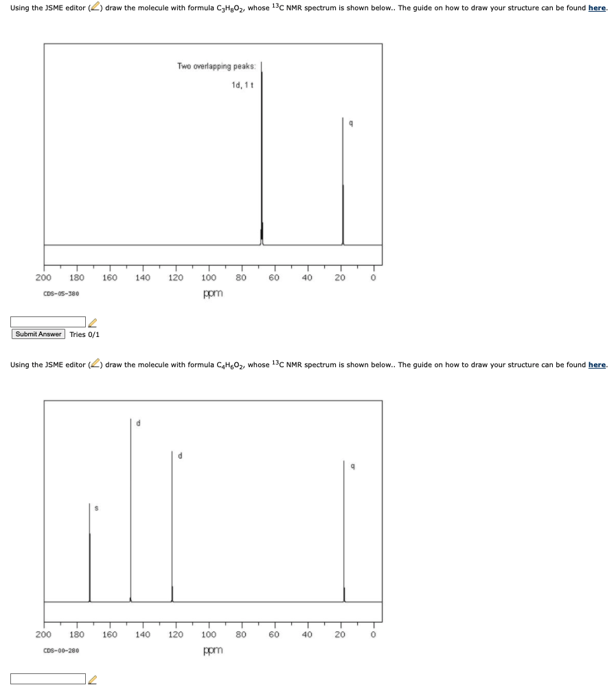 Solved Using the JSME editor (2) draw the molecule with | Chegg.com
