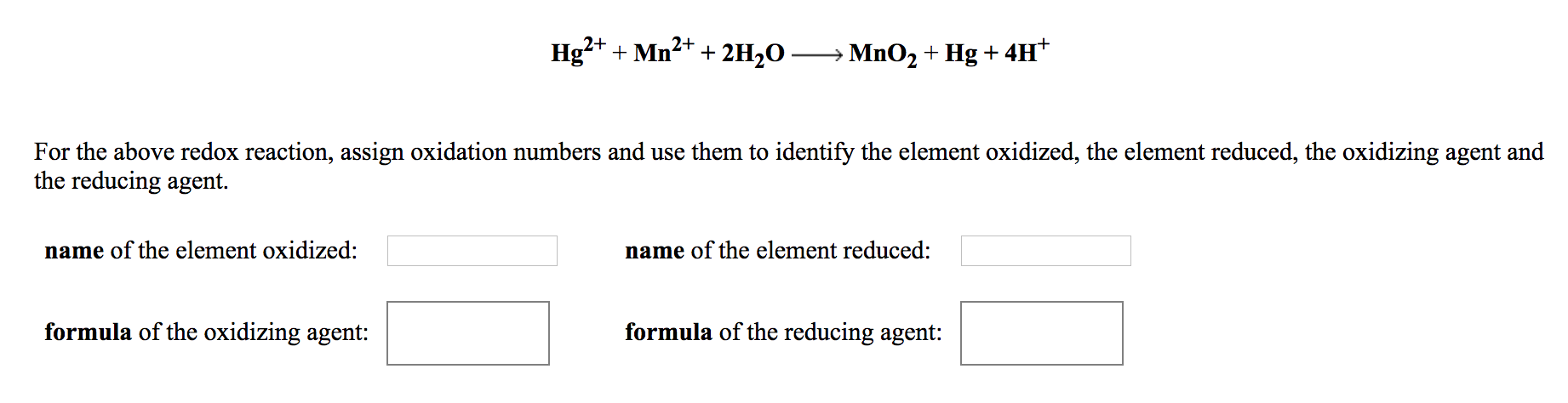 Solved Hg2+ + Mn2+ + 2H20 —— MnO2 + Hg+ 4H For the above | Chegg.com