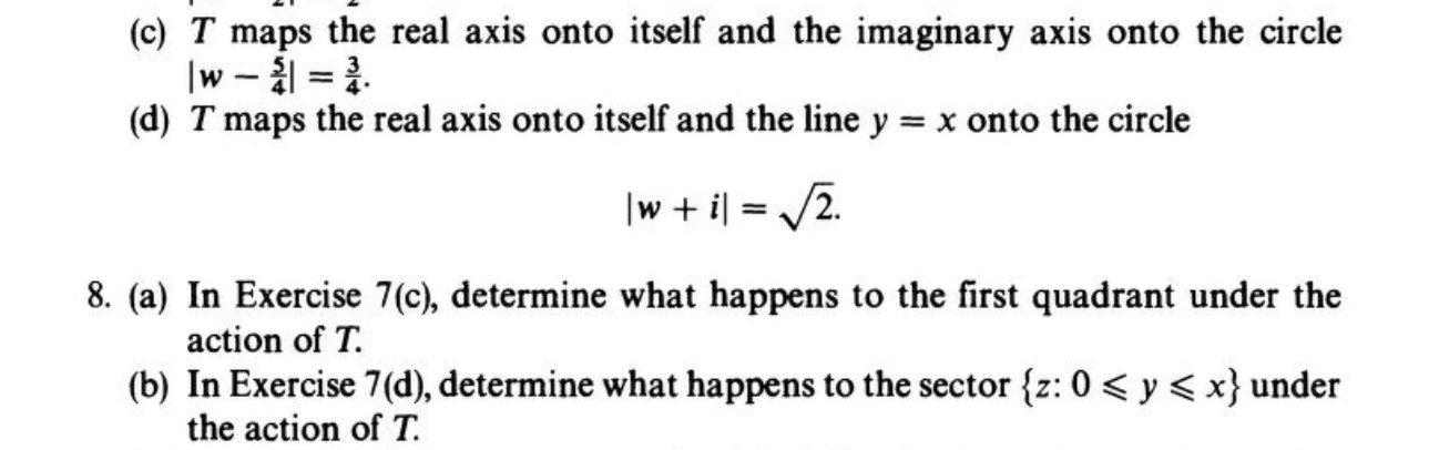 (c) T maps the real axis onto itself and the | Chegg.com