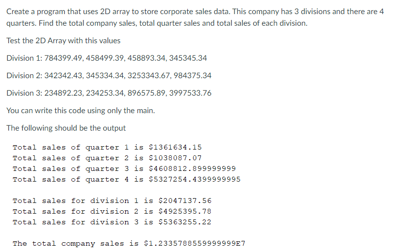 Solved Create a program that uses 2D array to store | Chegg.com