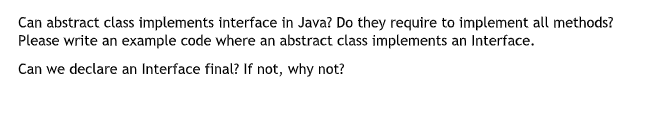 Solved Can abstract class implements interface in Java? Do | Chegg.com