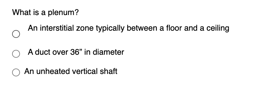 Solved What is a plenum? An interstitial zone typically | Chegg.com