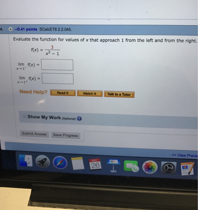 Solved Evaluate The Function For Values Of X That Approach 1